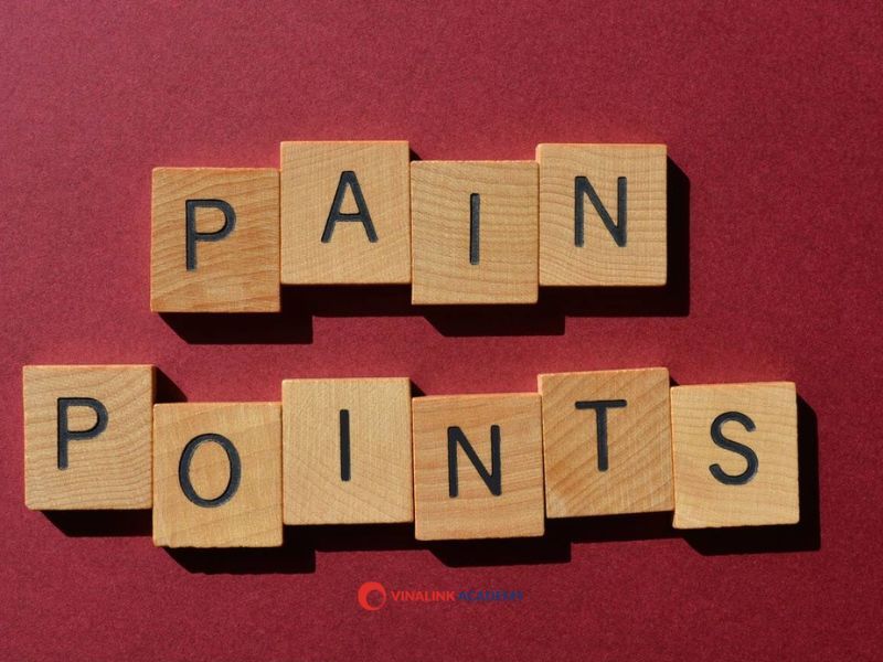 Pain Points: Khái niệm, ví dụ & sự khác biệt với Insight